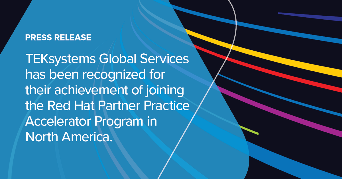 TEKsystems Global Services Joins Red Hat Partner Practice Accelerator Program